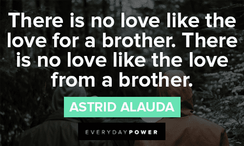 Brotherhood Quotes to Remind You of the Beauty of Family and Friendship ...