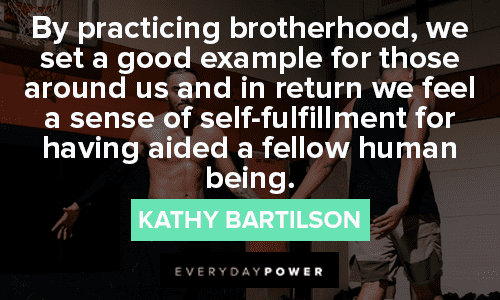 Brotherhood Quotes to Remind You of the Beauty of Family and Friendship ...