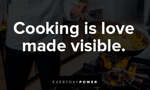 70 Cooking Quotes That Will Entice Your Inner Chef – Daily ...